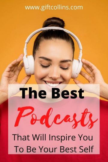 16 Best Motivational Podcasts By Women in 2021 – GIFT COLLINS